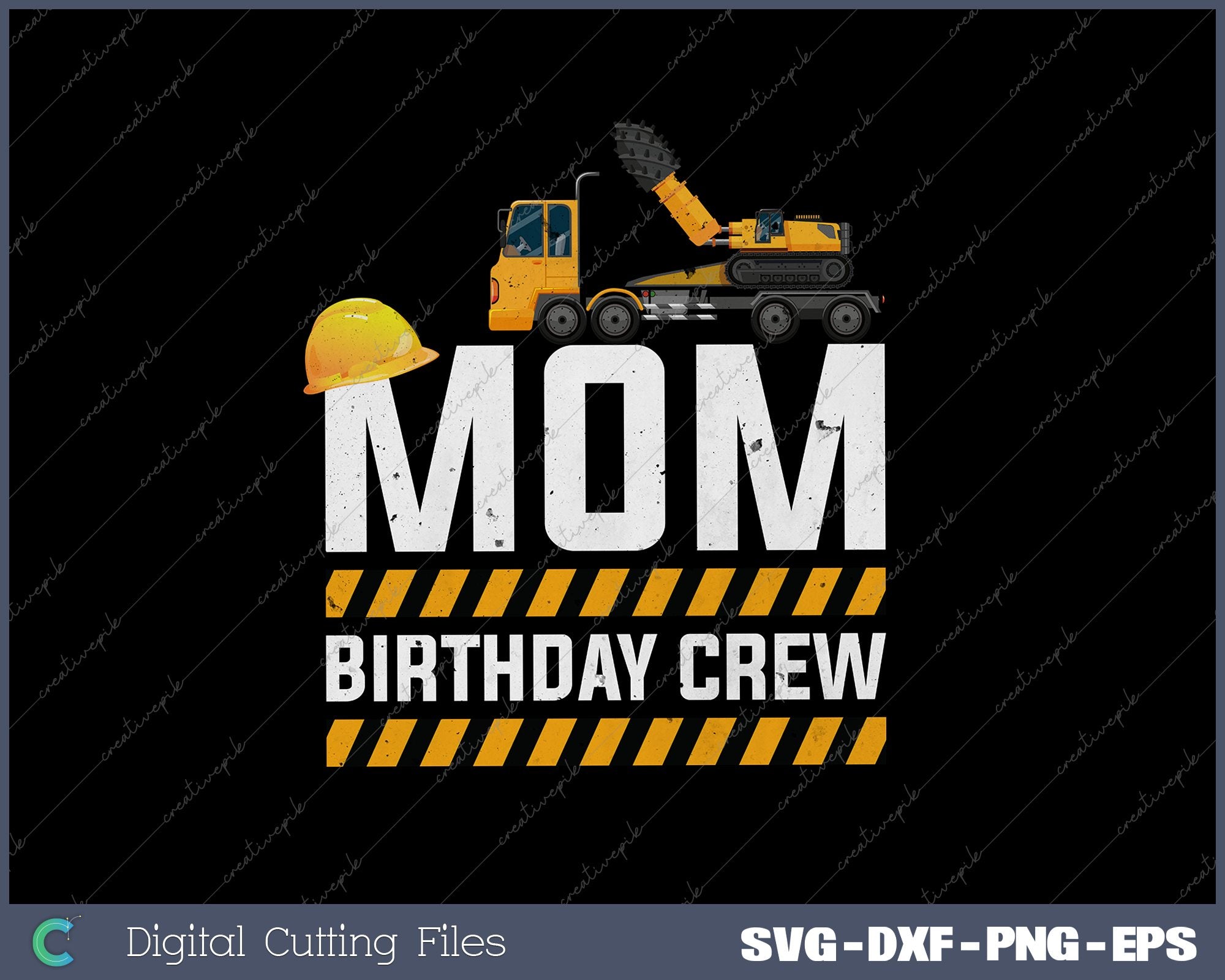 Mom Birthday Crew Construction Birthday SVG PNG Files – creativepik